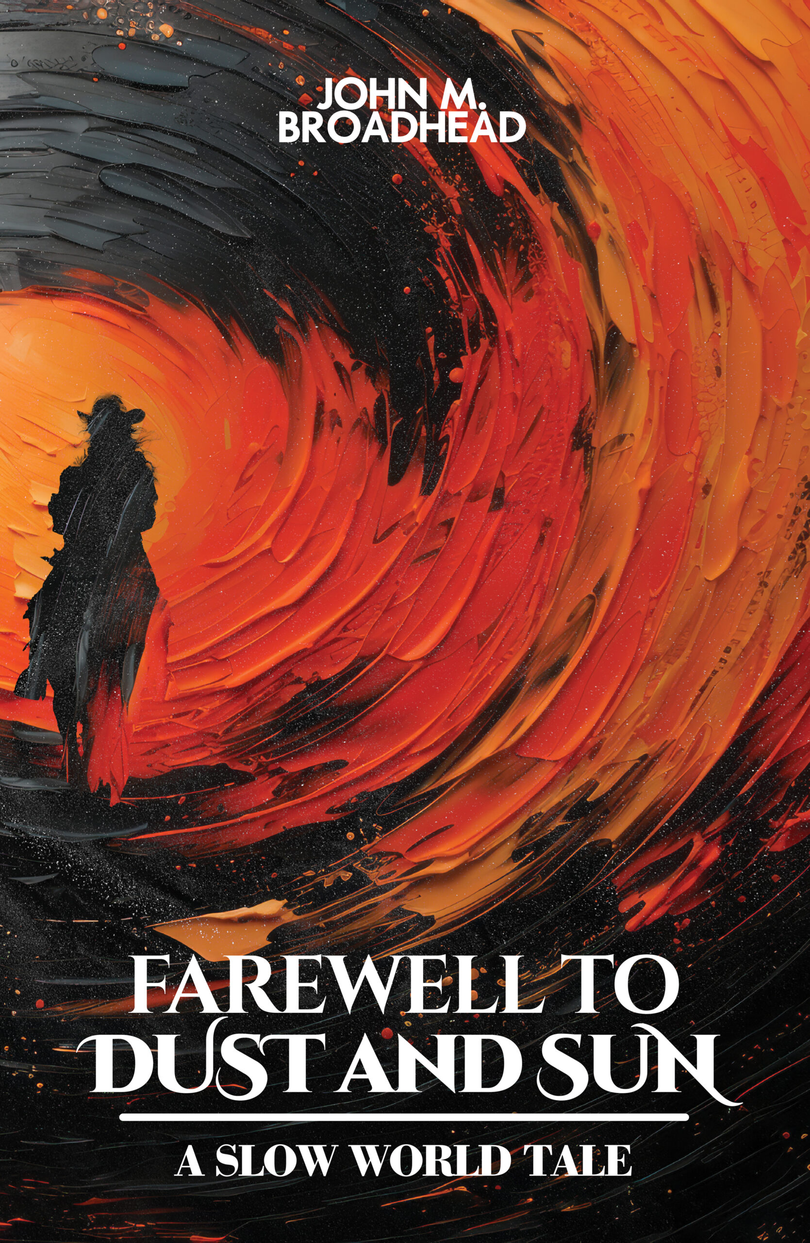 Post Apocalyptic Adventure - Farewll To Dust And Sun by John M ...